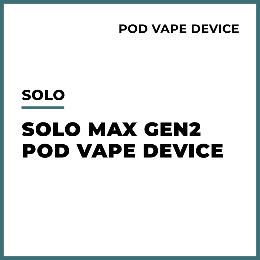 Buy solo MAX GEN2 Pod Vape Device at VAPELAB NZ